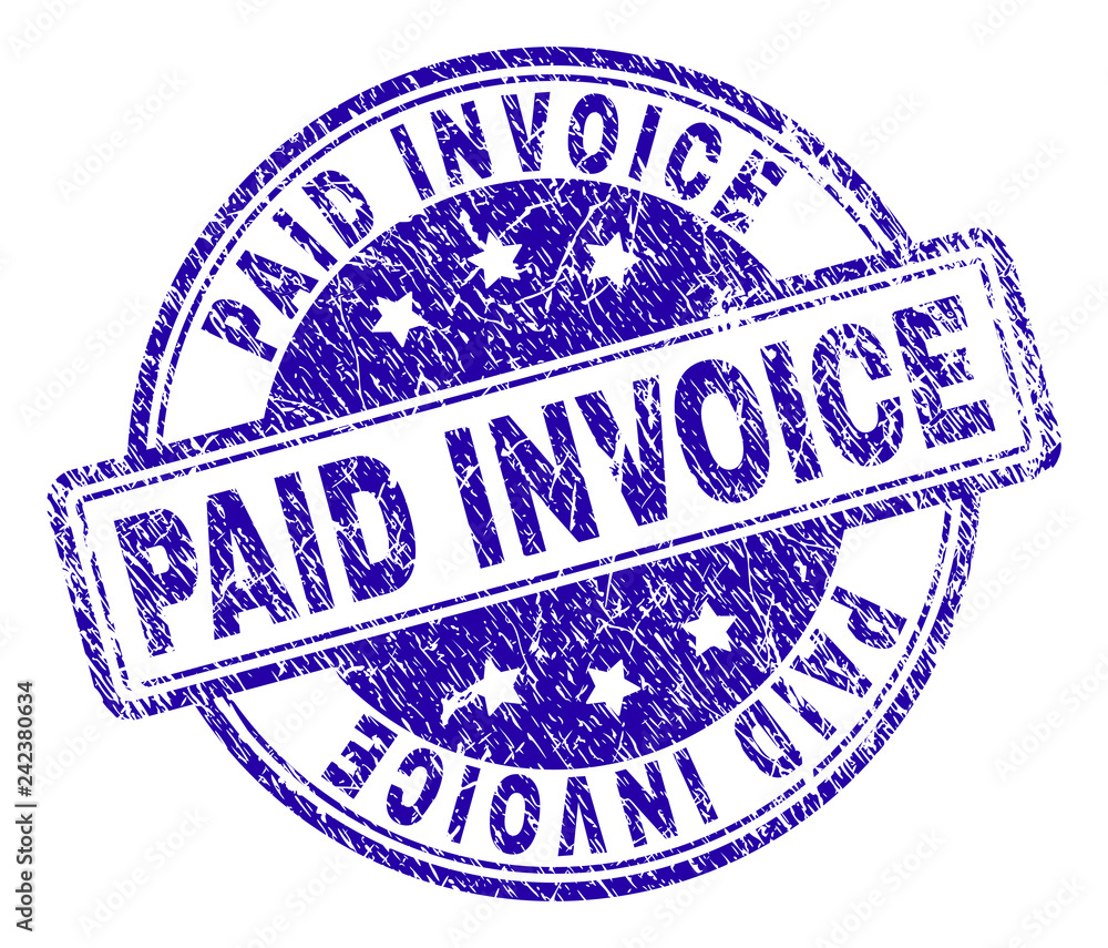 PAID INVOICE stamp seal watermark with grunge texture. Designed with ... PAID INVOICE stamp seal watermark with grunge texture. Designed with ...