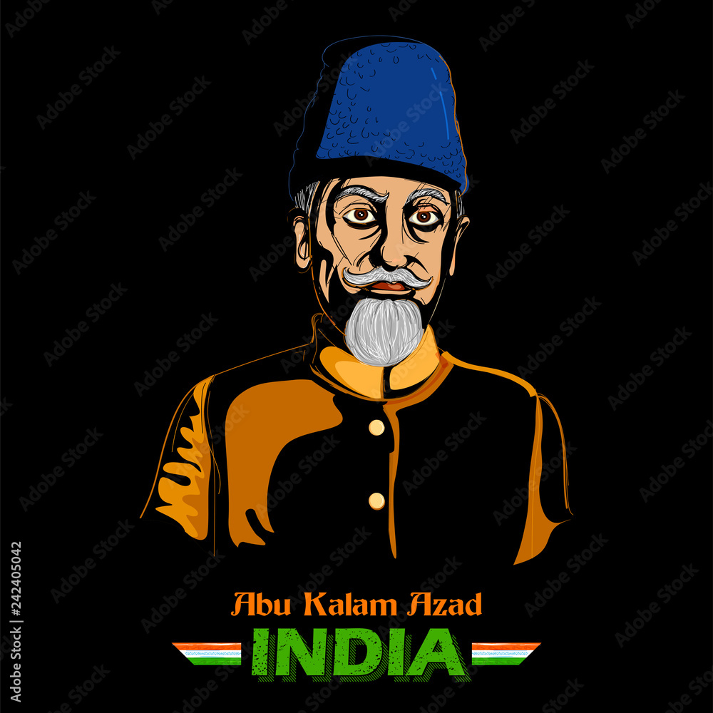 Indian background with Nation Hero and Freedom Fighter Abdul Kalam Azad ...