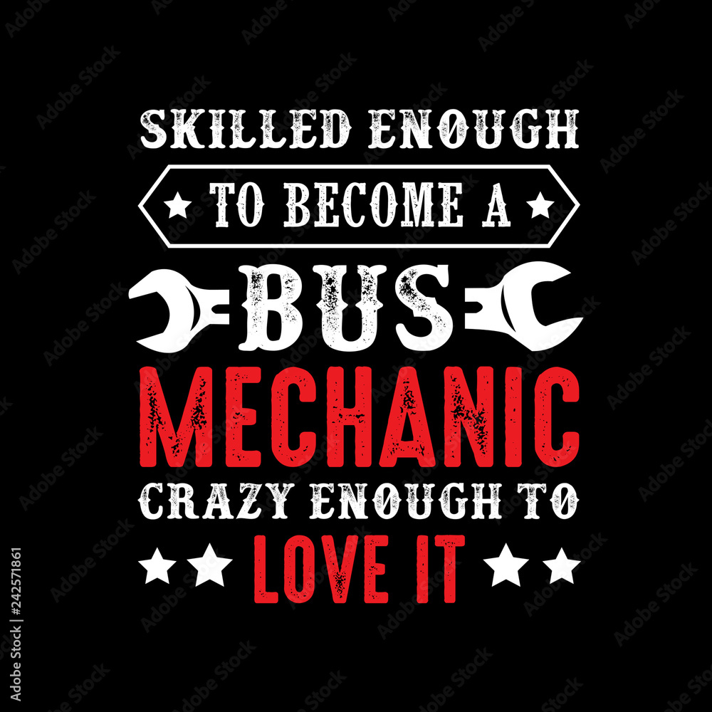 Mechanic Quote and saying good for print Stock Vector | Adobe Stock