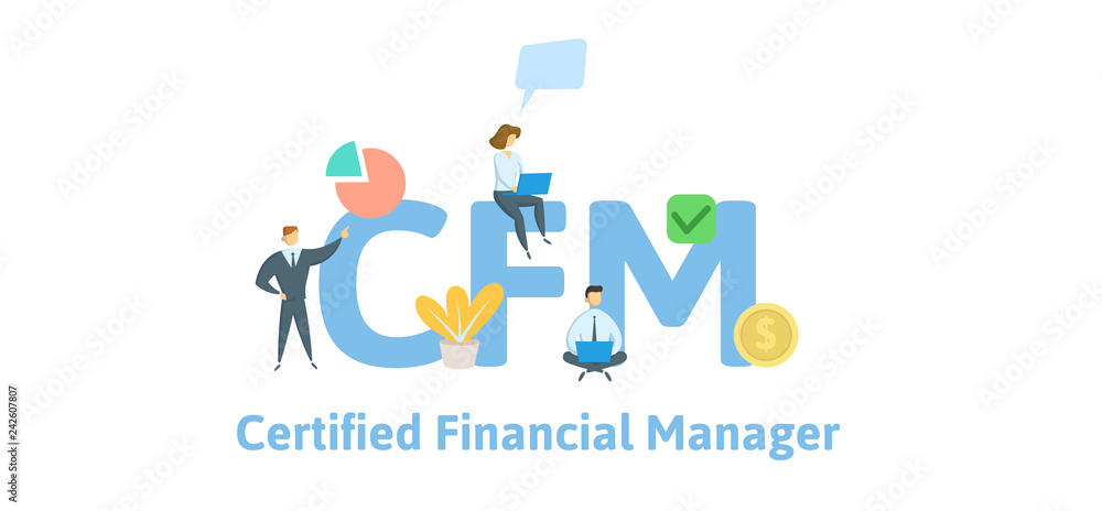 CFM, Certified Financial Manager. Concept with keywords, letters and ...