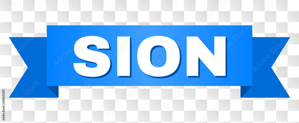 SION text on a ribbon. Designed with white caption and blue tape ...