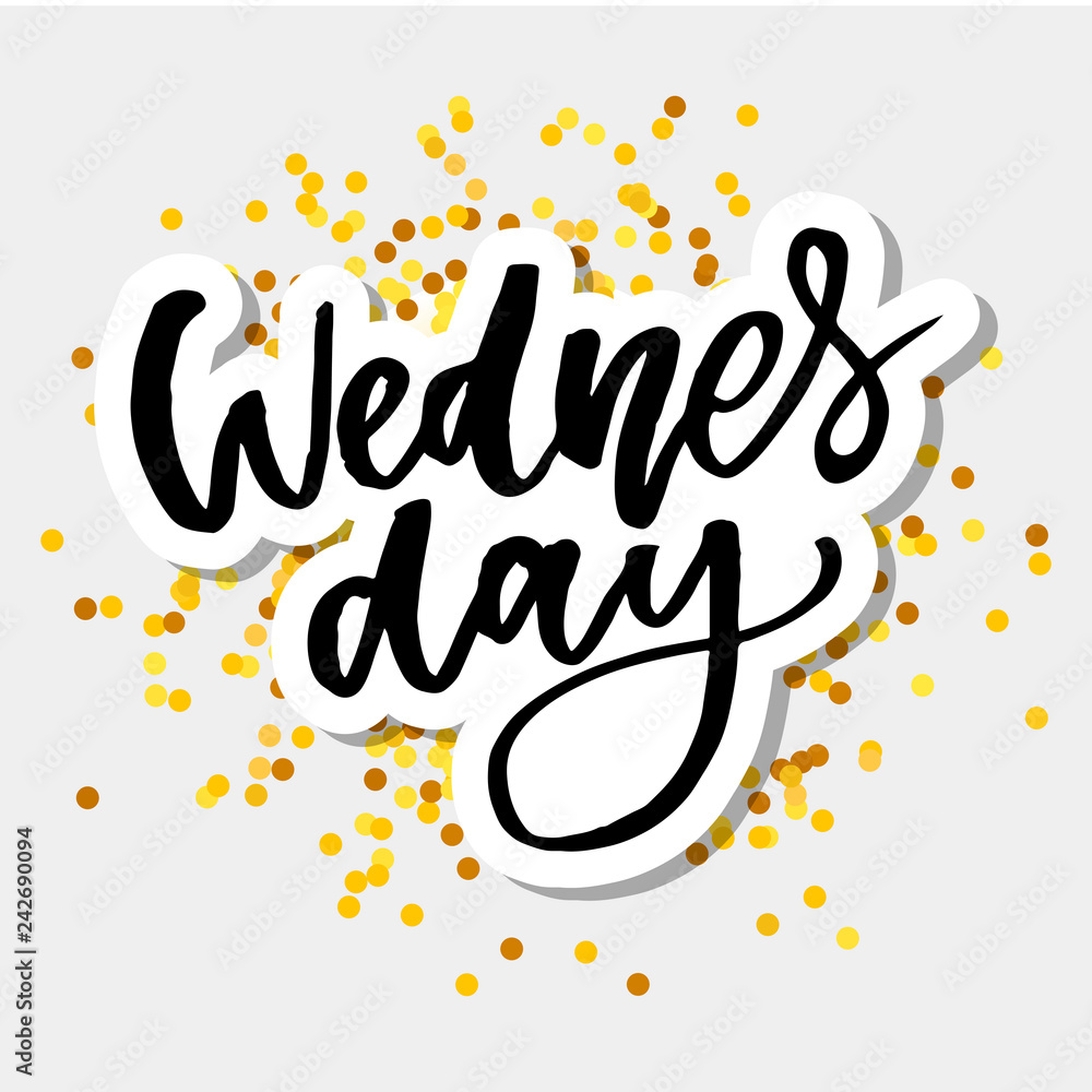 Wednesday. It s like a middle finger of the week. Brush Lettering ...