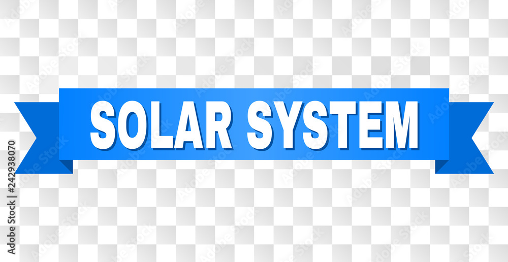 SOLAR SYSTEM text on a ribbon. Designed with white title and blue tape ...