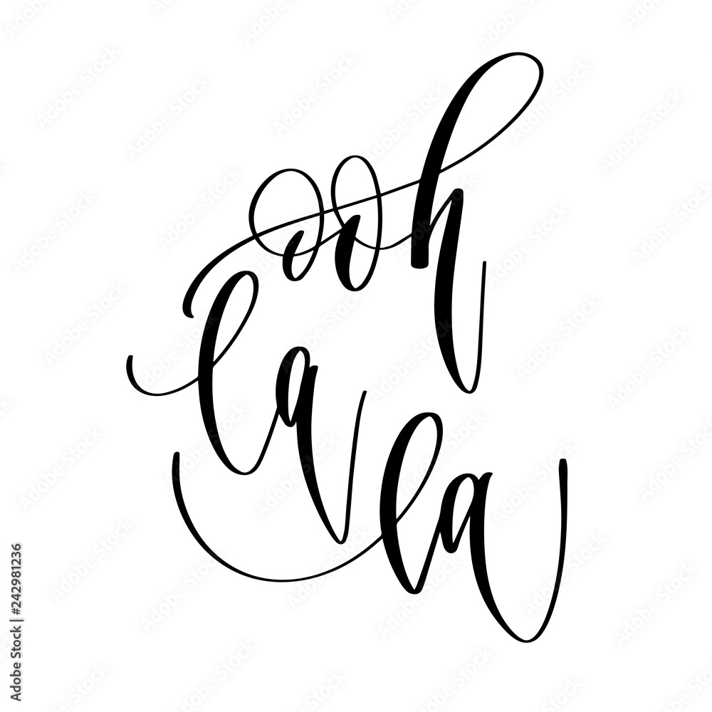 ooh la la - hand lettering inscription text, motivation and insp Stock ...