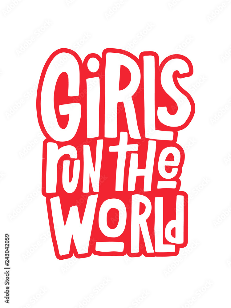 Girls run the world vector hand lettering isolated on white background ...
