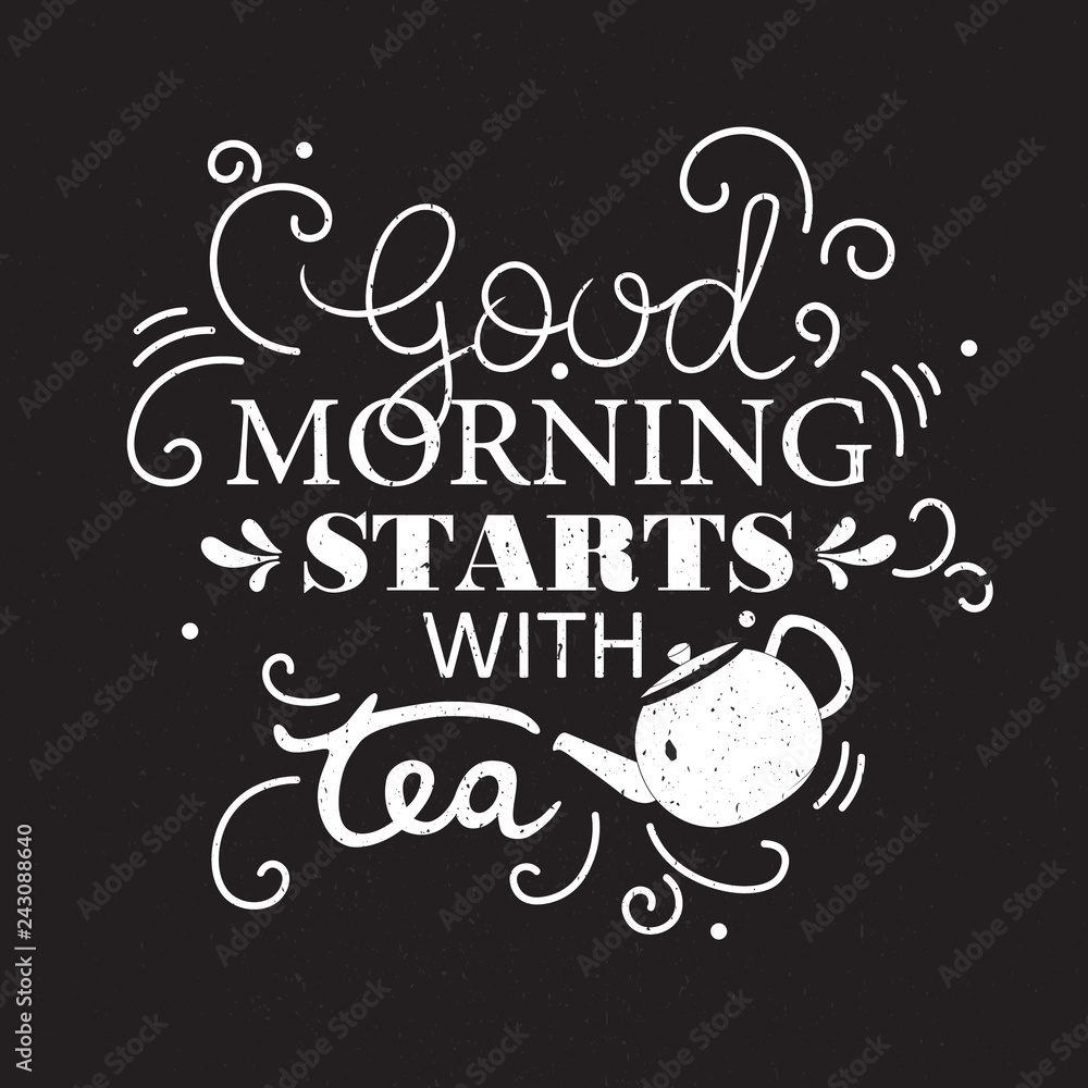 Teapot and lettering, decorative background. Black and white backdrop ...