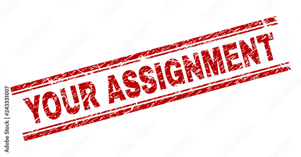 YOUR ASSIGNMENT seal print with corroded texture. Red vector rubber ...