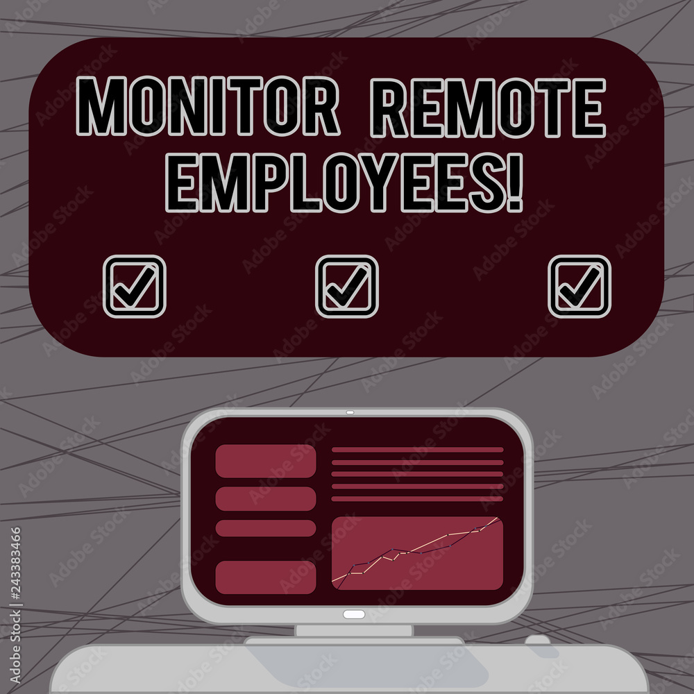 Word writing text Monitor Remote Employees. Business concept for ...