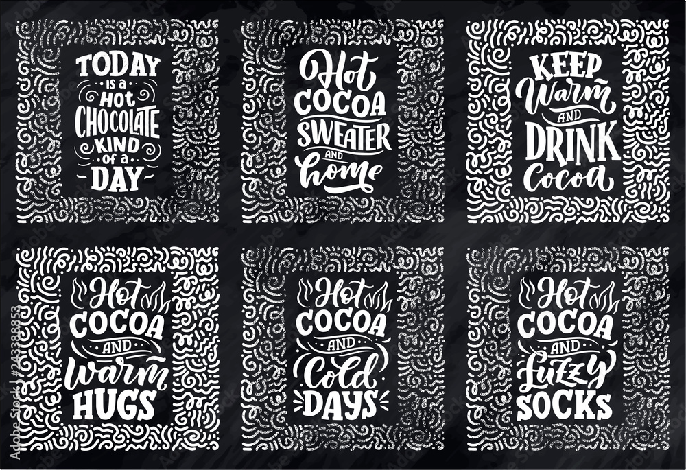 Set of Hot cocoa hand lettering compositions. Hand drawn quotes for ...