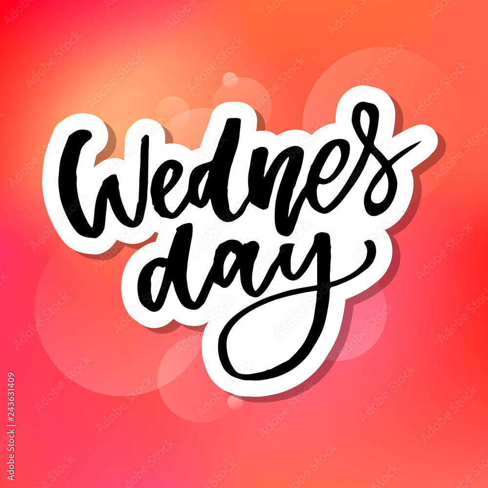 Wednesday. It s like a middle finger of the week. Brush Lettering ...