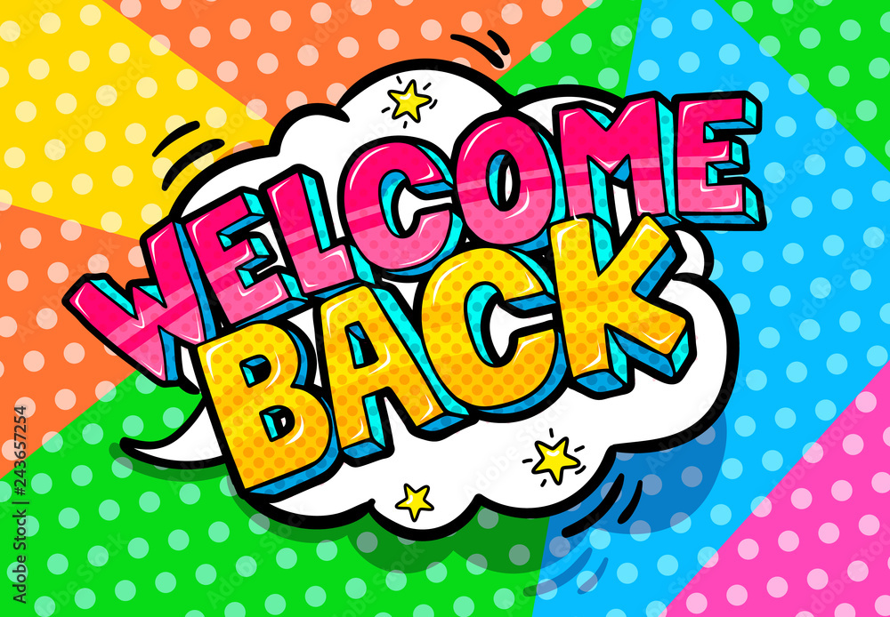 Welcome Back lettering in pop art style. Stock Vector | Adobe Stock