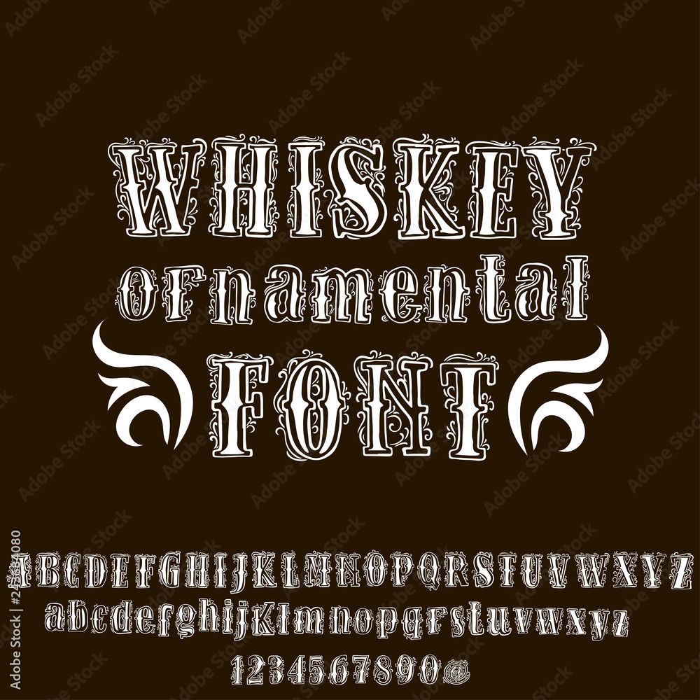 Ornamental whiskey font. Hand drawn letters and numbers in vintage ...