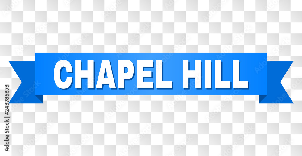 CHAPEL HILL text on a ribbon. Designed with white title and blue tape ...