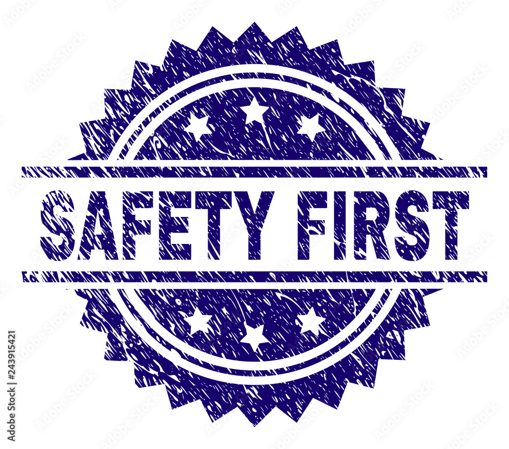 SAFETY FIRST stamp seal watermark with distress style. Blue vector ...