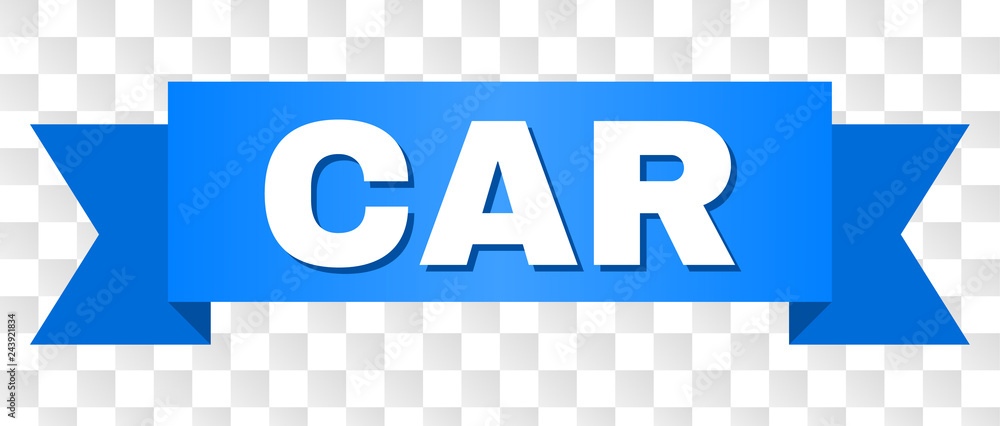 CAR text on a ribbon. Designed with white caption and blue tape. Vector ...