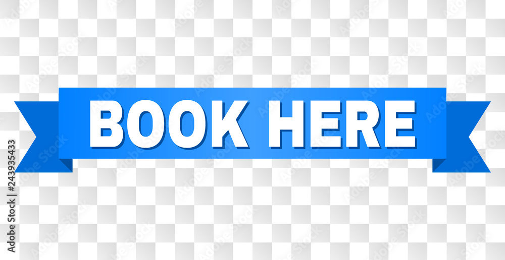 BOOK HERE text on a ribbon. Designed with white title and blue stripe ...