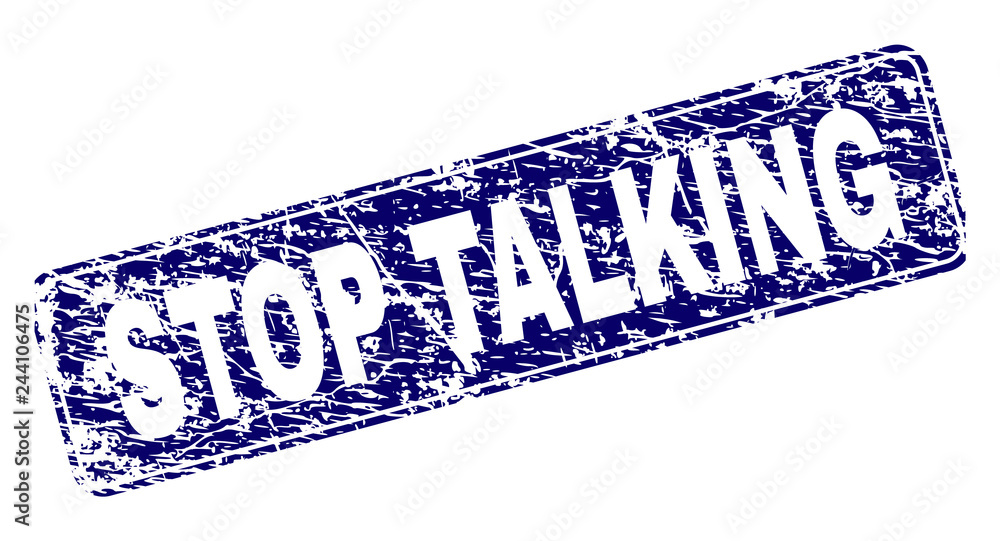 STOP TALKING stamp seal print with distress texture. Seal shape is a ...