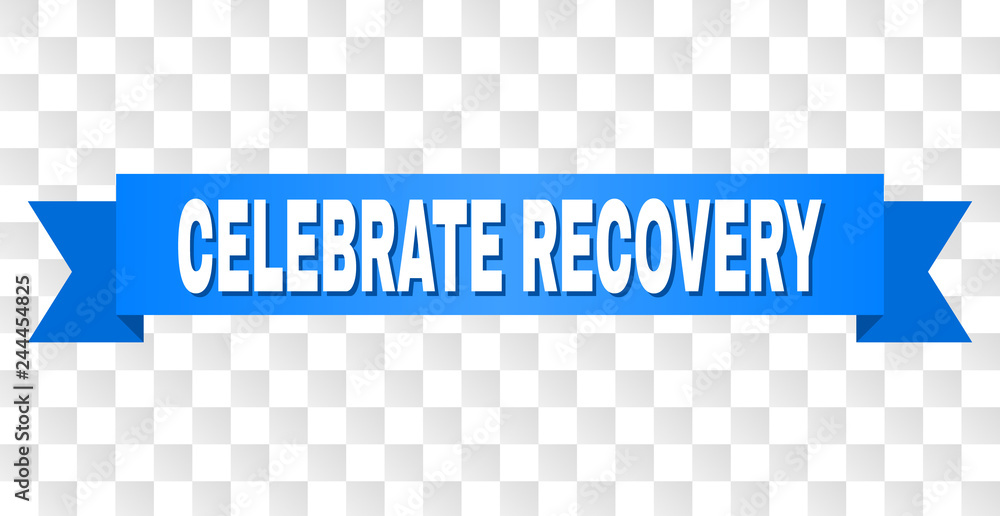 CELEBRATE RECOVERY text on a ribbon. Designed with white title and blue ...