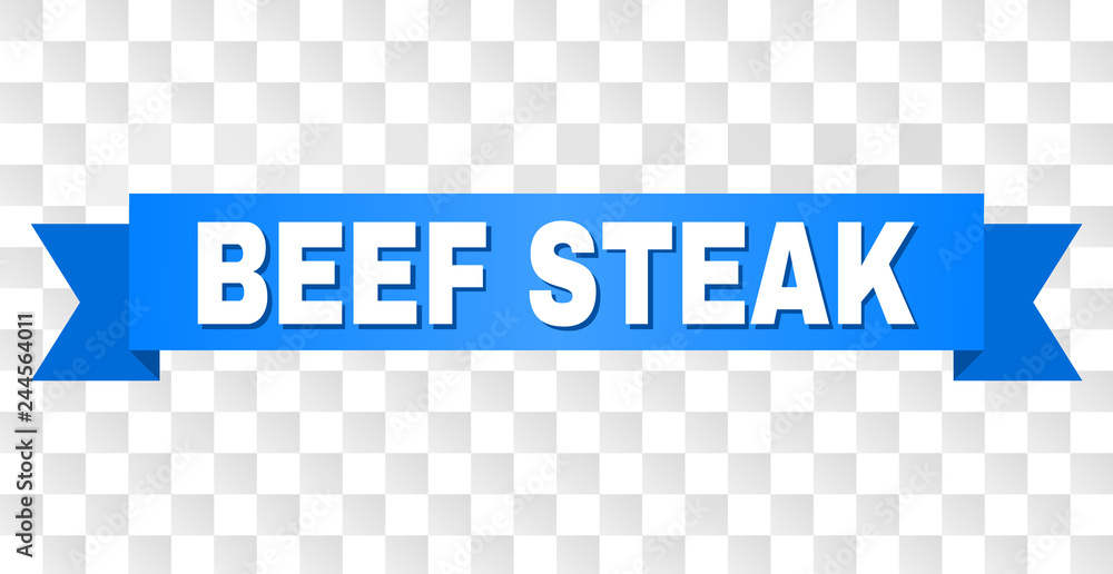 BEEF STEAK text on a ribbon. Designed with white caption and blue tape ...