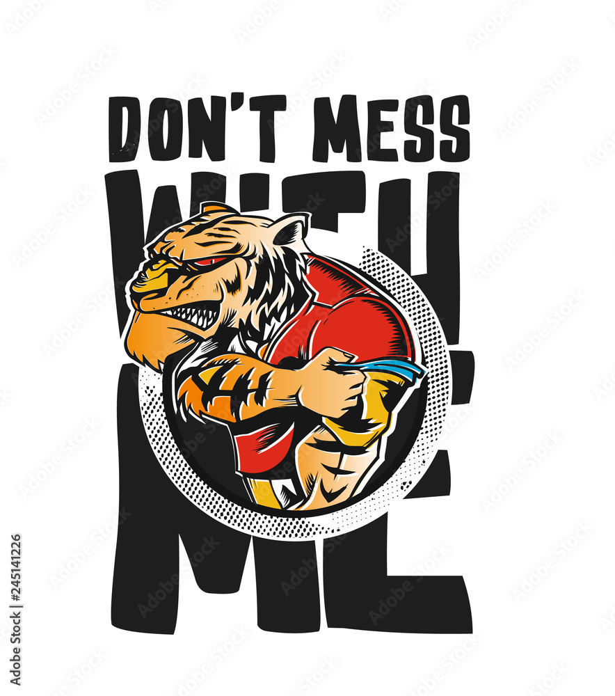Don't Mess With Me- poster, Hand Drawn Sketch Vector illustration ...