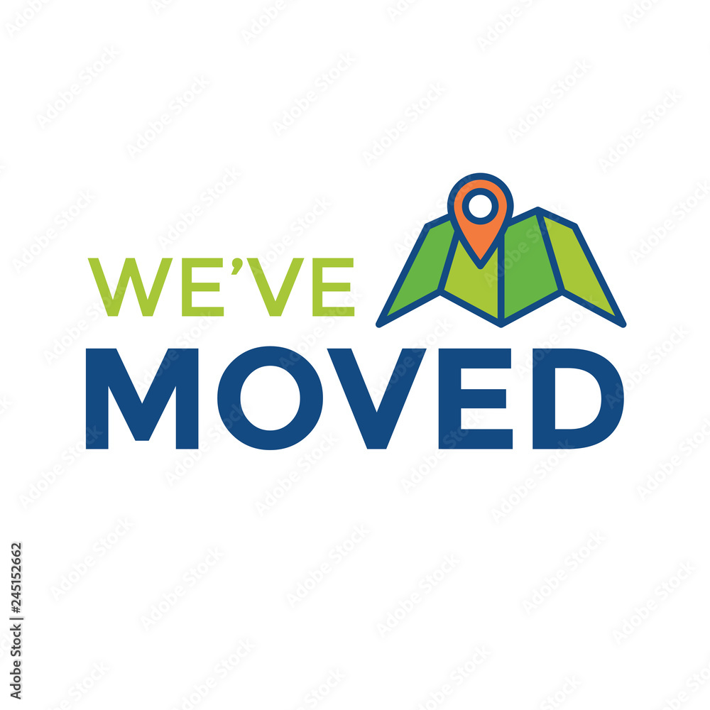 We've Moved Sign w Text Typography & icon to convey moving Stock Vector ...