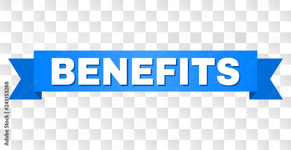 BENEFITS text on a ribbon. Designed with white caption and blue stripe ...