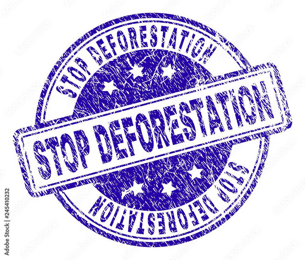 STOP DEFORESTATION stamp seal watermark with distress texture. Designed ...