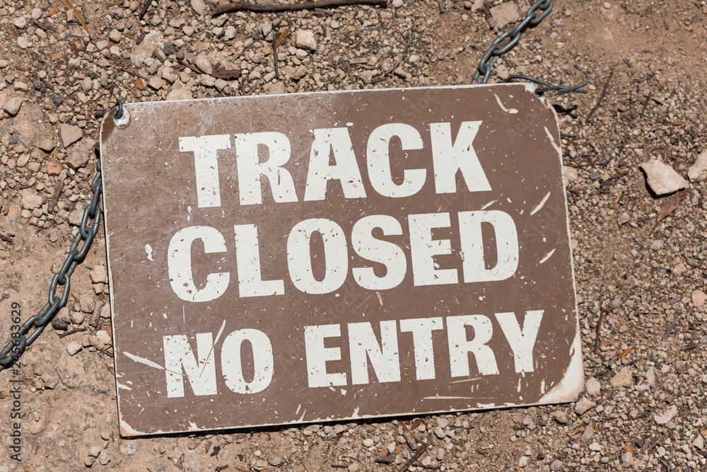Track Closed No Entry - prohibited or restricted area safety warning ...