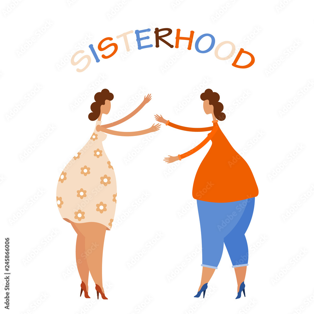 Sisterhood concept. A vector illustration of a meeting of two sesters ...