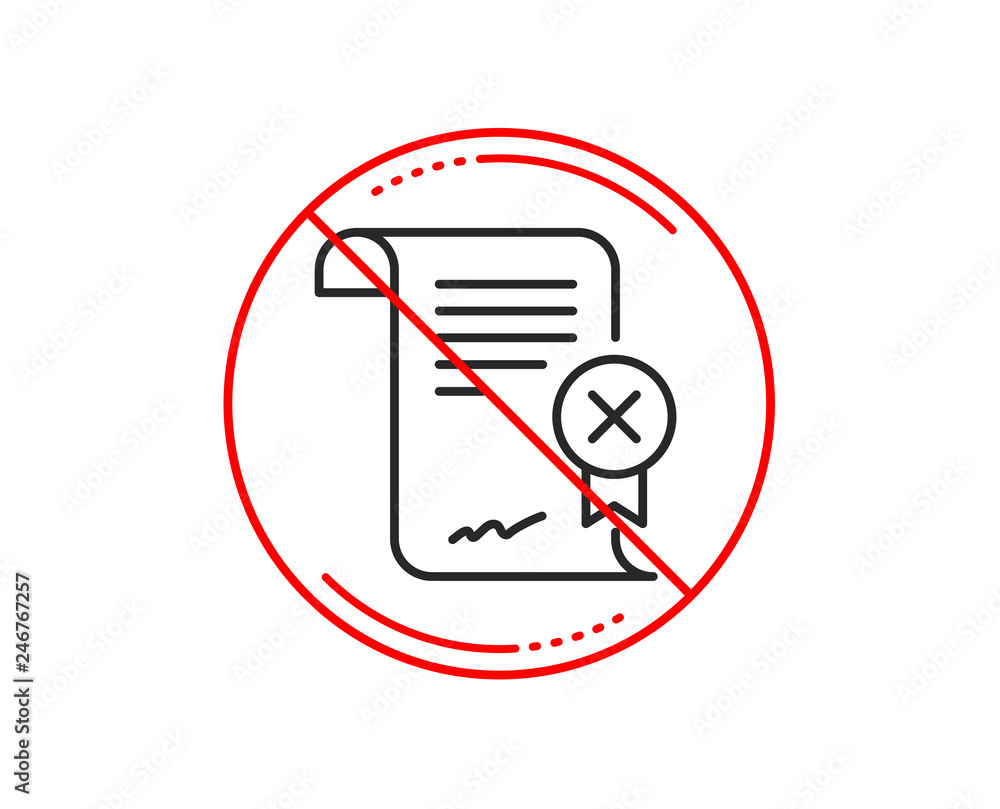 No or stop sign. Reject certificate line icon. Decline document sign ...