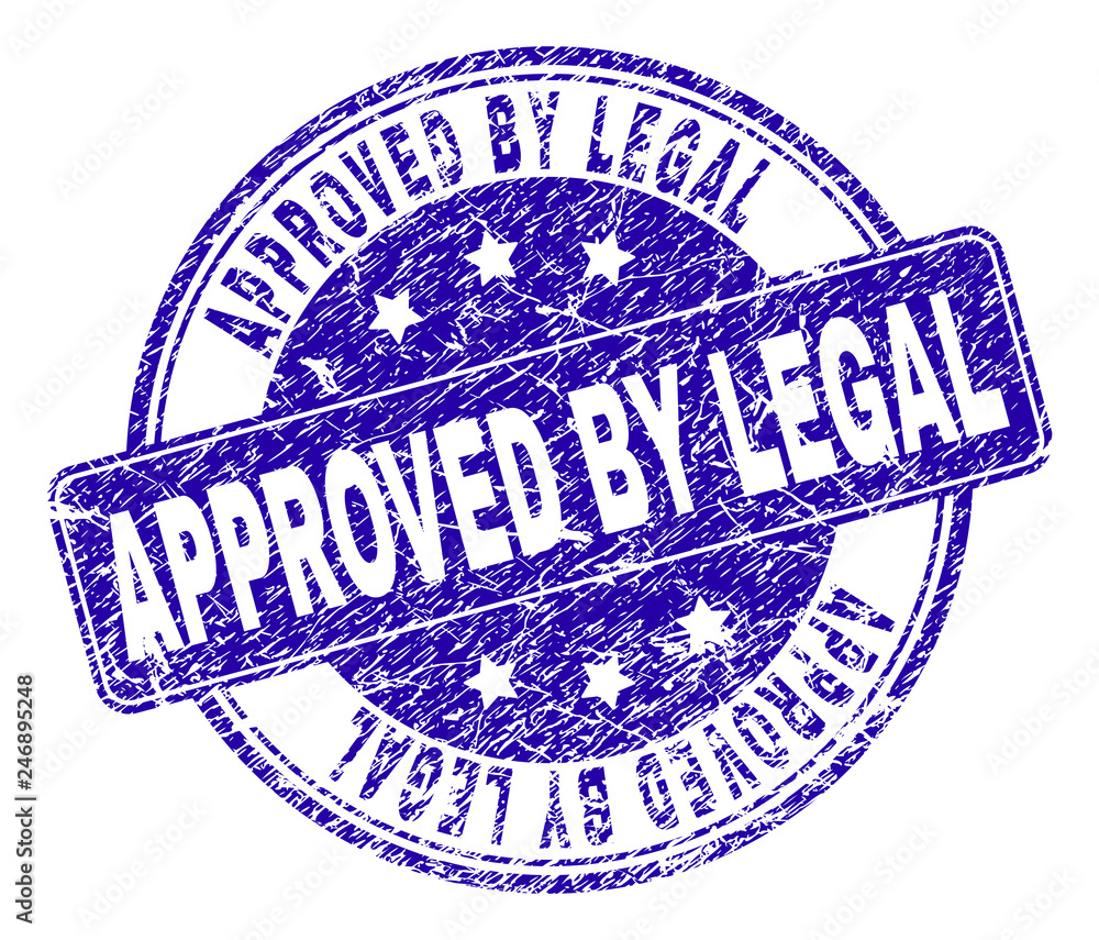 APPROVED BY LEGAL stamp seal watermark with grunge style. Designed with ...