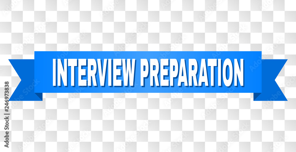 INTERVIEW PREPARATION text on a ribbon. Designed with white caption and ...