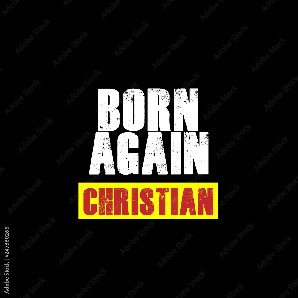 Born Again Christian Poster