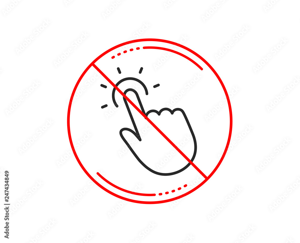 No or stop sign. Touchpoint line icon. Click here sign. Touch ...