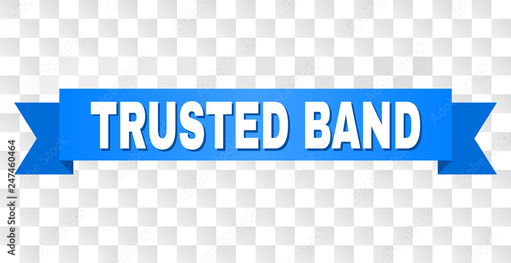 TRUSTED BAND text on a ribbon. Designed with white caption and blue ...