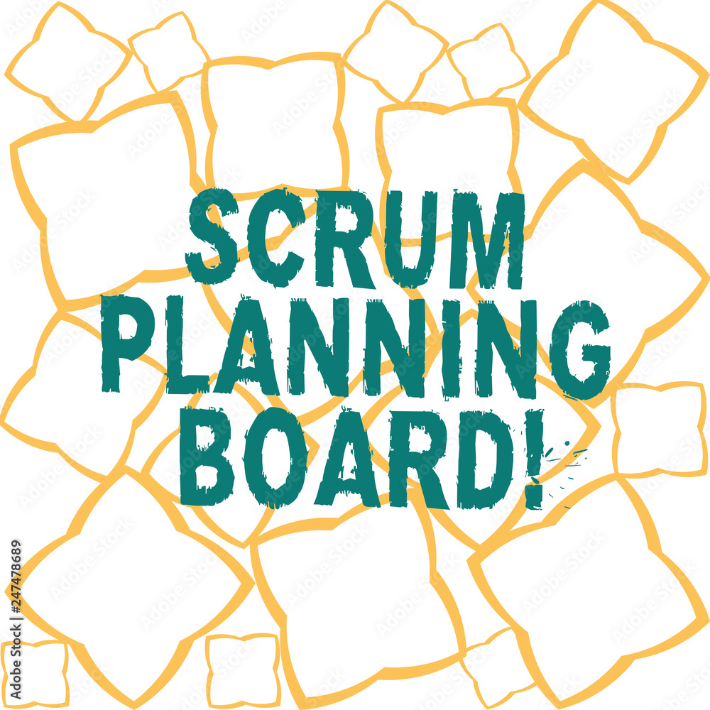 Handwriting text Scrum Planning Board. Concept meaning visual display ...
