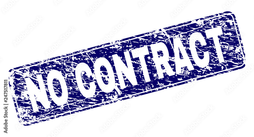 NO CONTRACT stamp seal watermark with grunge texture. Seal shape is a ...