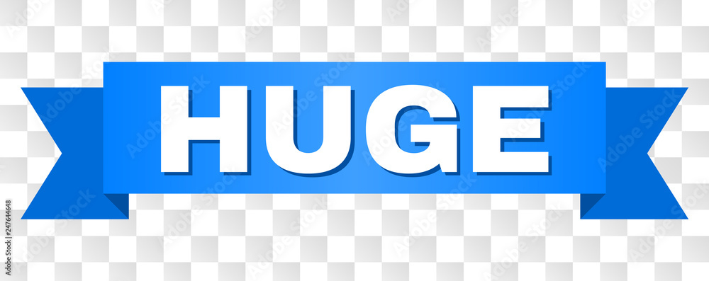 HUGE text on a ribbon. Designed with white caption and blue stripe ...