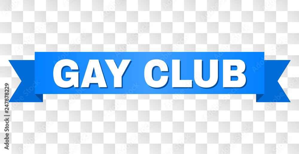 GAY CLUB text on a ribbon. Designed with white caption and blue stripe ...