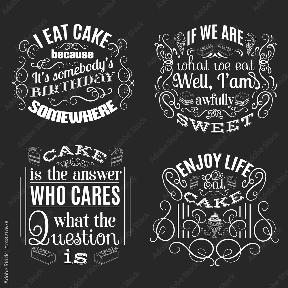 Vector collection of quote typographical background about sweets and ...