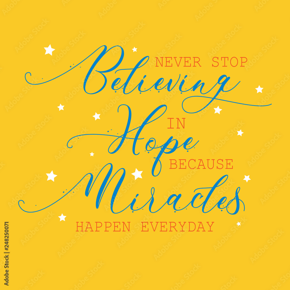 Believe In Miracles Quotes