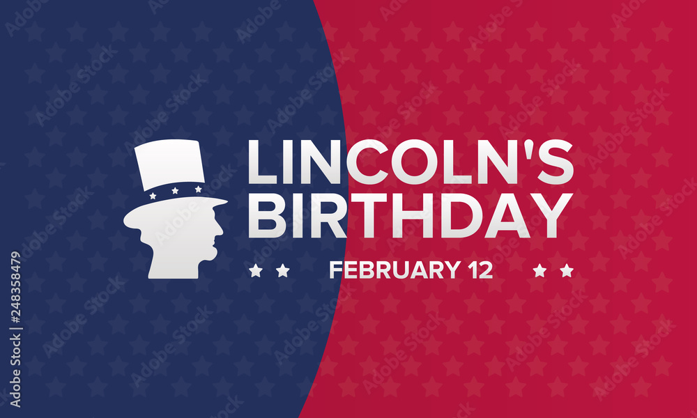 Abraham Lincoln’s Birthday. National holiday in the United States ...