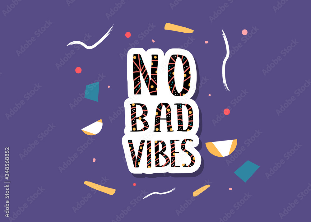 No Bad Vibes quote. Vector illustration. Stock Vector | Adobe Stock
