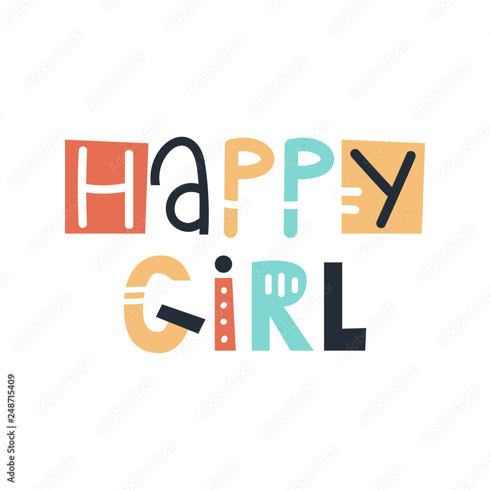Happy girl - fun colorful hand drawn lettering for kids print. Vector ...