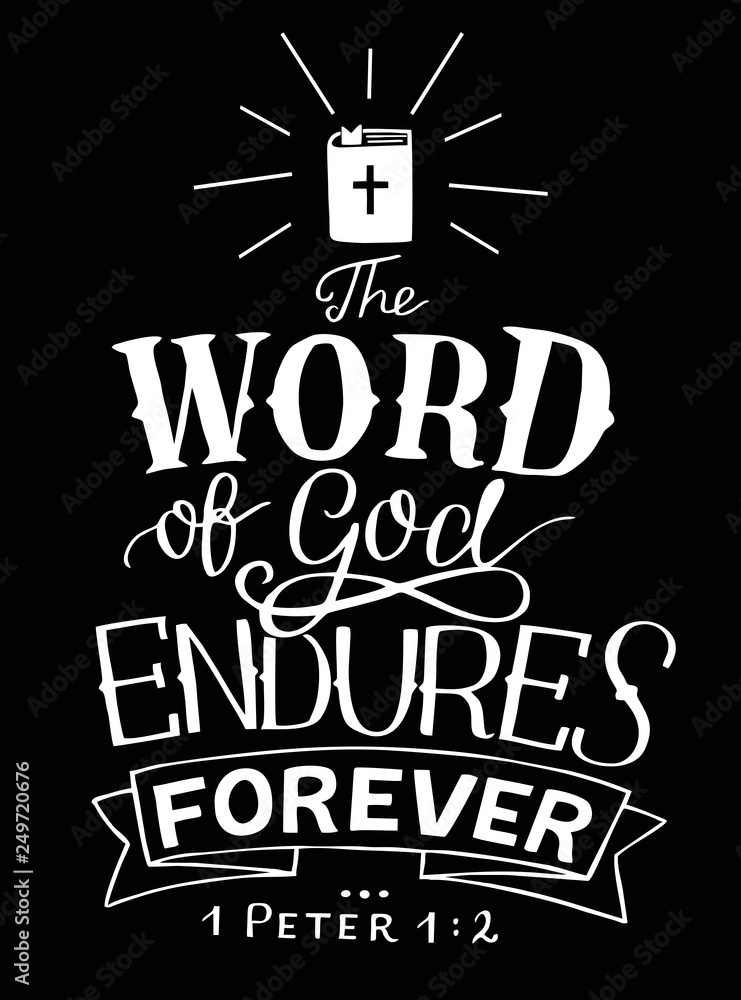Hand lettering with bible verse The word of God endures forever on ...