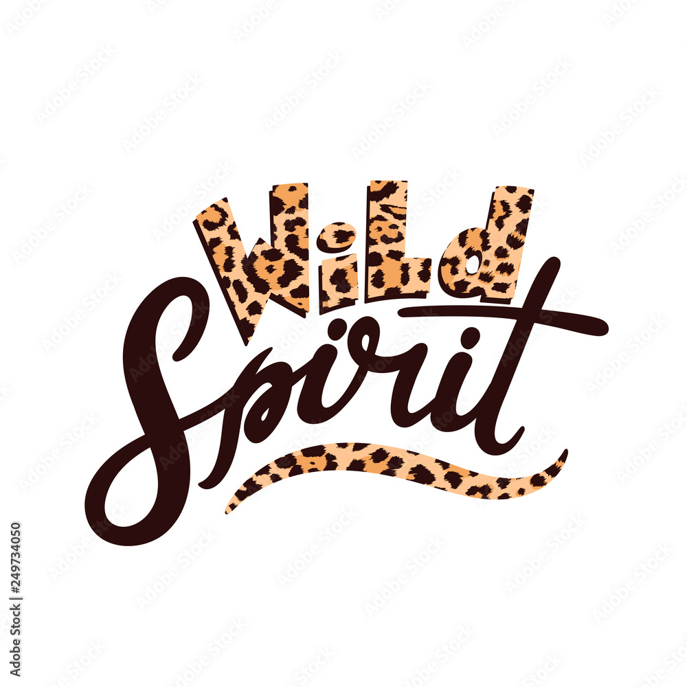 "Wild Spirit" decorative text with leopard skin pattern. Typography ...