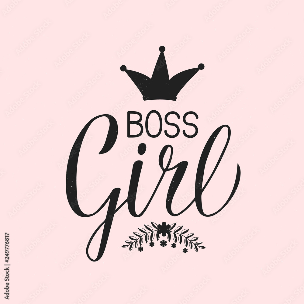 Girl Boss hand written inspirational quote. Feminist slogan calligraphy ...