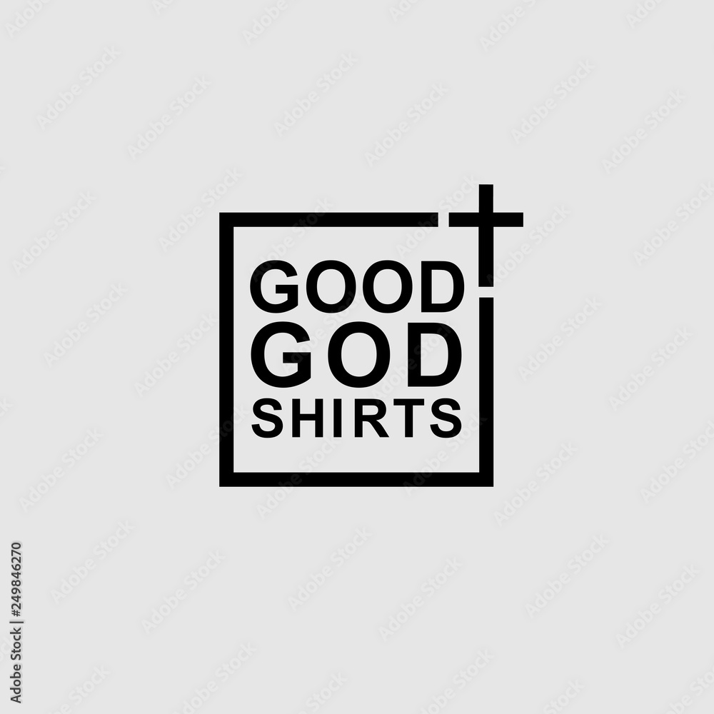 Good God T Shirt Design Concept Stock Vector | Adobe Stock