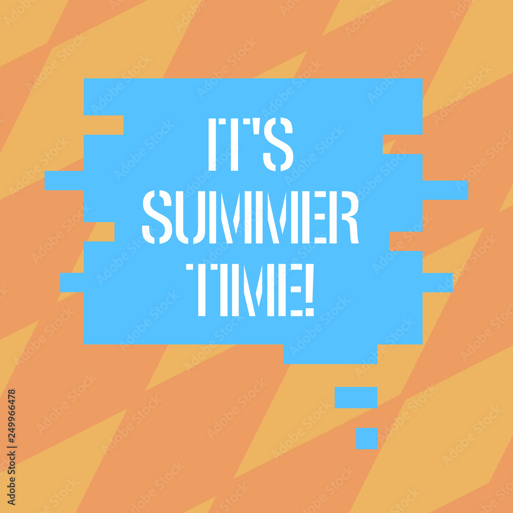 Text sign showing It S Summer Time. Conceptual photo Relax sunny hot ...