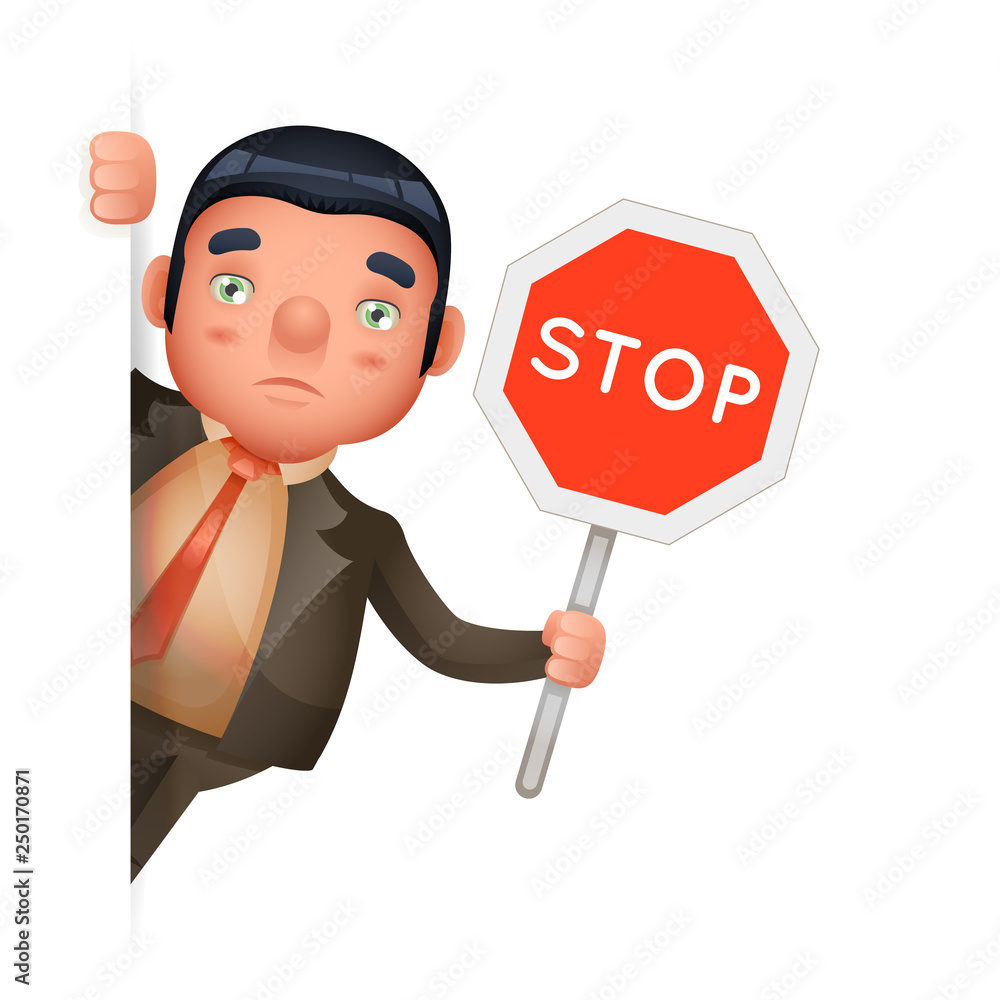Stop sign hold in hand businessman look out corner cartoon character ...